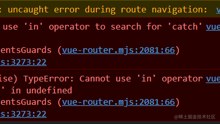 vue3路由Cannot use 'in' operator to search for 'catch' in undefined - 掘金