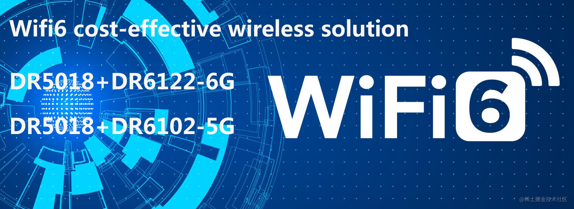 wifi6 wireless solution|IPQ5018+QCN6122+QCN6102 support 2.4G/5G/6E to meet the n - 掘金