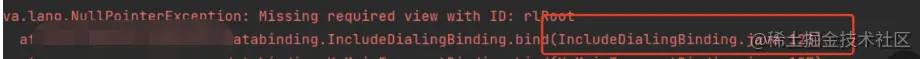 实战问题二：解决java.lang.NullPointerException: Missing required view with ID: xxx - 掘金